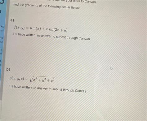 solved find the gradients of the following scalar fields a