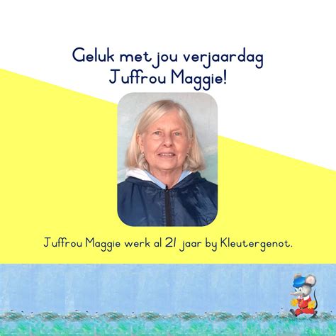 Kleutergenot Juffrou Maggie Dankie Vir Al Die Aandag Wat Jy Aan Die