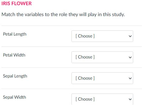 Solved IRIS FLOWER Match The Variables To The Role They Will Chegg Com