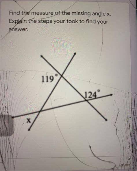 Solved Find The Measure Of The Missing Angle X Explain The Chegg Com
