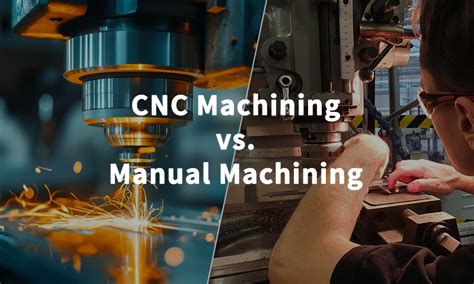 CNC Machining Vs Manual Machining Which Reigns Supreme DeZe Technology Co Ltd