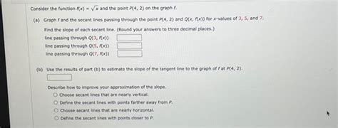 solved consider the function f x x and the point p 4 2 on