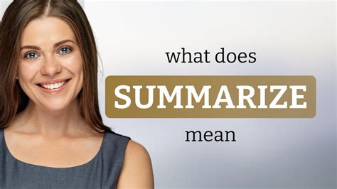 Summarize • Summarize Meaning Youtube