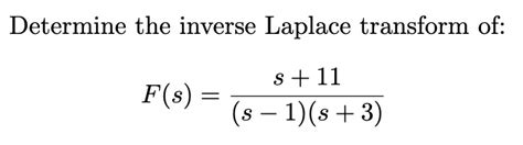 Solved Determine The Inverse Laplace Transform Of 8 11 Fs 8 1