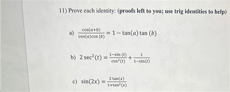 Solved Prove Each Identity Proofs Left To You Use Trig