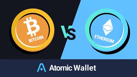 Bitcoin Vs Ethereum Which One Is Better