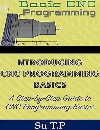 Computer Numerical Control Programming Basics EBook TP Su Amazon In