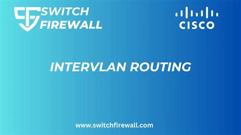 Intervlan Routing Switchfirewall