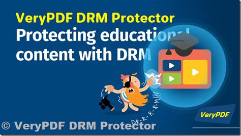 Better Than Digiseal For Education Why Verypdf Drm Protector Is The Top Choice For Securing