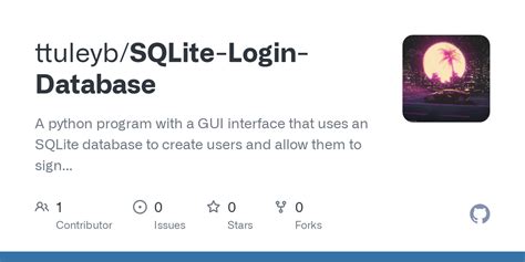 Github Ttuleyb Sqlite Login Database A Python Program With A Gui Interface That Uses An