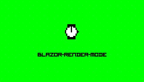 Blazor Render Mode Stories Hackernoon