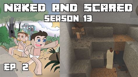 Minecraft Naked Scared S Ep Don T You Want To Frolick Youtube