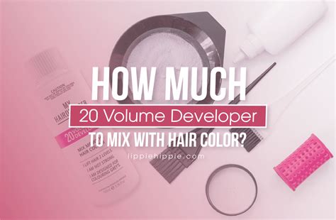 How Much 20 Volume Developer To Mix With Hair Color