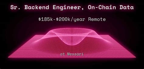 Web3 Sr Backend Engineer On Chain Data 185k 200k Remote At Messari