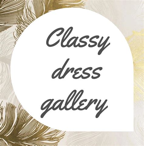 Classy Dress Gallery Added A New Photo Classy Dress Gallery