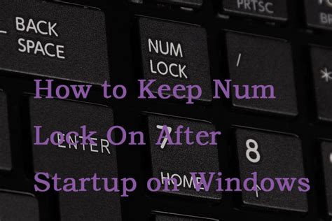 Solutions To Keep Num Lock On After Startup On Windows MiniTool