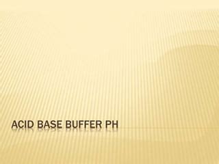 Acid Base Buffer Ph PPT