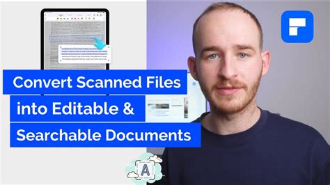 how to use ocr to convert scanned files into editable and searchable