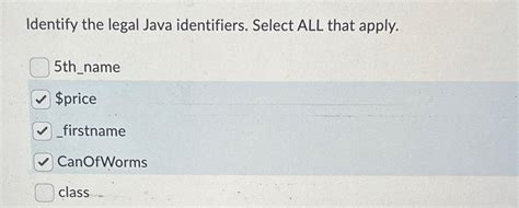 Solved Identify The Legal Java Identifiers Select All That