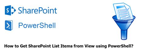 Get List Items From A Sharepoint View In Powershell Sharepoint Diary