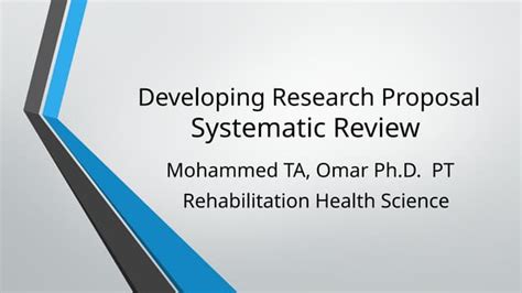 Developing Research Proposal Systematic Review Pptx