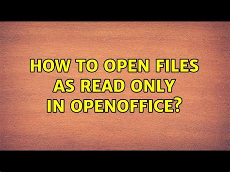 How To Open Files As Read Only In Openoffice Solutions YouTube