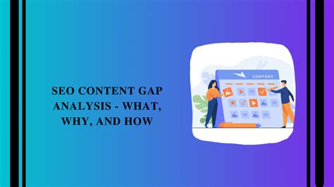 SEO Content Gap Analysis What Why And How