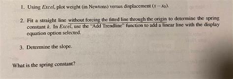 Solved 1 Using Excel Plot Weight In Newtons Versus