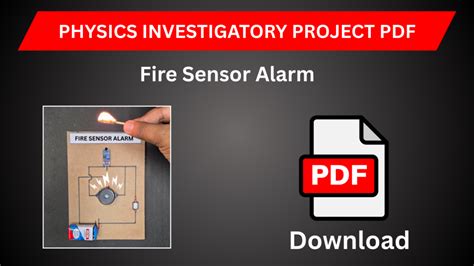 Fire Sensor Alarm Physics Investigatory Project Pdf Class 12 Knowledge Cycle Store