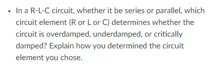 Solved In A R L C Circuit Whether It Be Series Or Chegg Com