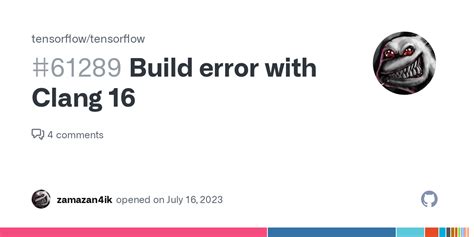 Build Error With Clang 16 · Issue 61289 · Tensorflowtensorflow · Github