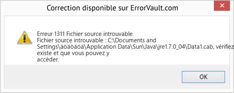 Comment Réparer Erreur 1311 Fichier Source Introuvable Fichier