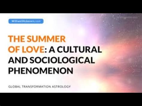 The Summer Of Love A Cultural And Sociological Phenomenon Youtube