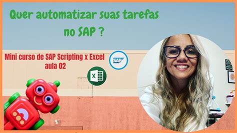 Automação Sap Scripting Rpa Mini Curso Aula 02 Youtube