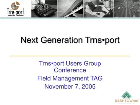 Ppt Next Generation Trns•port Powerpoint Presentation Free Download Id 5029759