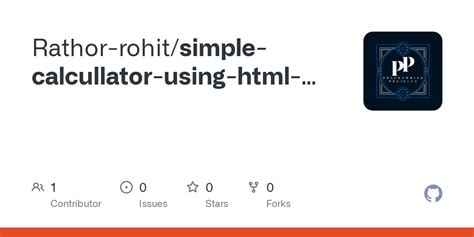 Github Rathor Rohitsimple Calcullator Using Html Css