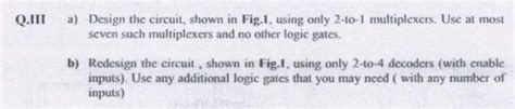 Solved A Design The Circuit Shown In Fig Using Only Chegg