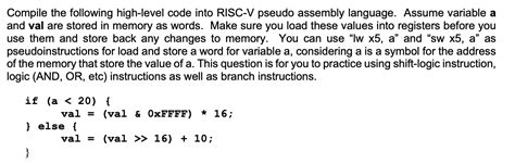 compile the following high level code into risc v