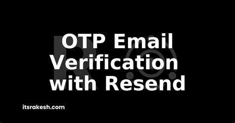 Email Verification System In Nextjs And Trpc With Resend Itsrakesh Rakesh Potnuru