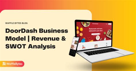 Doordash Business Model Revenue And Swot Analysis