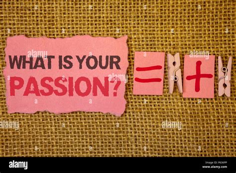 Handwriting Text Writing Whats Your Passion Question Concept Meaning