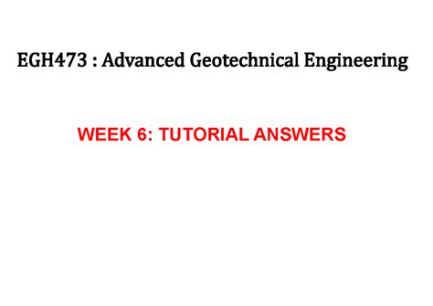 Egh473 Tutorial Week6 Lateralearthpressure Answers Week 6