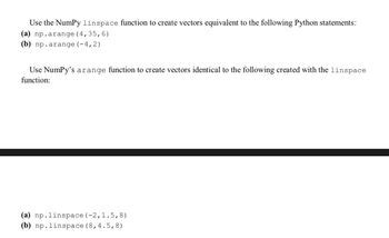 Answered Use The Numpy Linspace Function To Create Vectors Equivalent