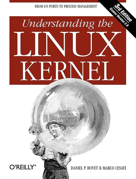understanding the linux kernel third edition bovet daniel p cesati