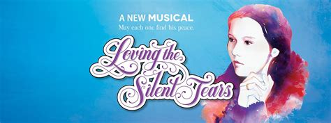 Loving Through Silent Tears Past Productions Pioneer Theatre