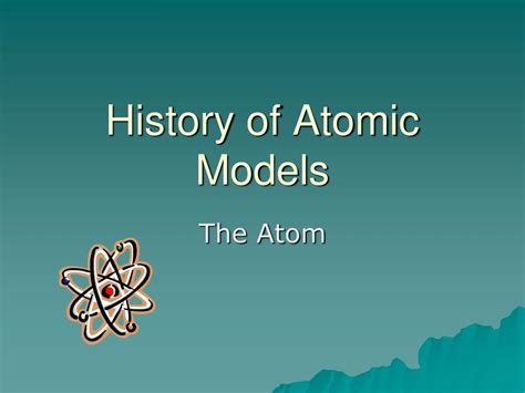 PPT History Of Atomic Models PowerPoint Presentation Free Download ID 6437820