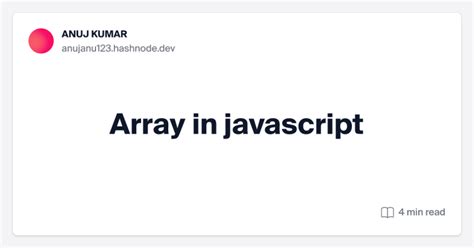 anuj kumar on linkedin array in javascript