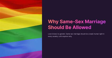 Why Same Sex Marriage Should Be Allowed