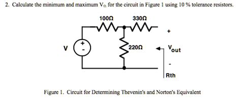 2 Calculate The Minimum And Maximum Vth For The Circuit In Figure 1 Using 10 Tolerance Resistors