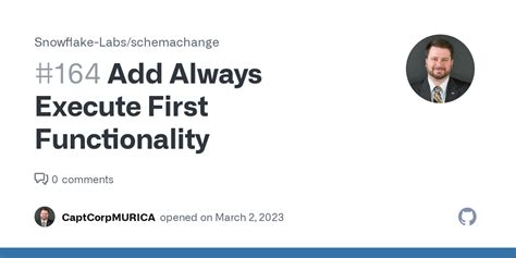 Add Always Execute First Functionality · Issue 164 · Snowflake Labs